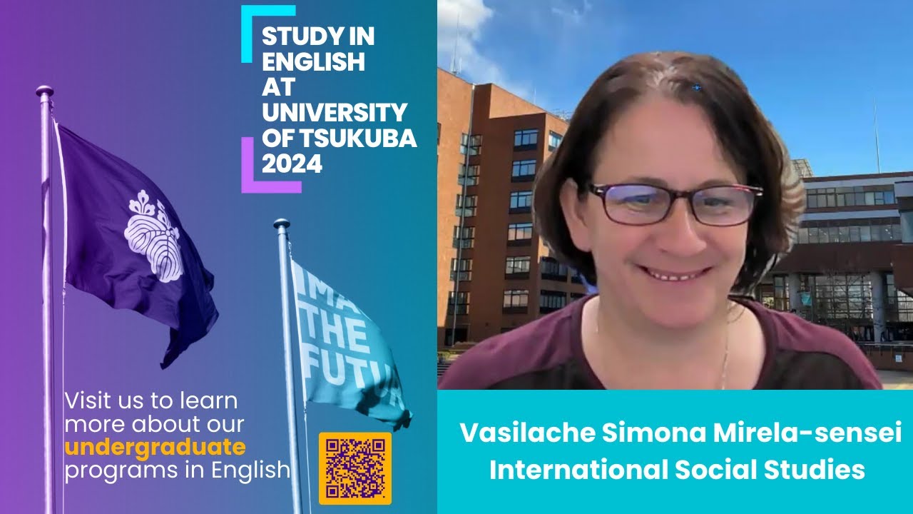 Seven Bachelor courses: taught in English: Univ of Tsukuba JP (Simona-sensei)