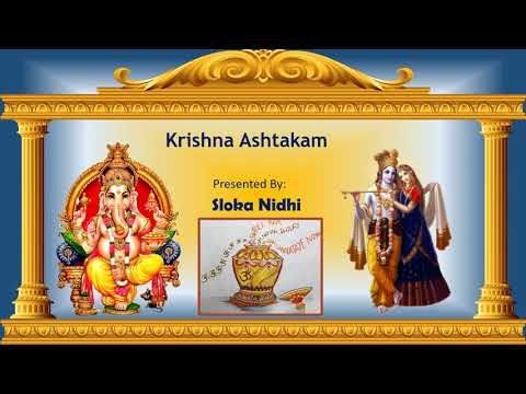 Krishna Ashtakam - Krishnam Vande Jagadgurum