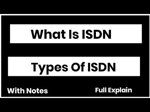 What is ISDN (Integrated Services Digital Network) And Types of ISDN
