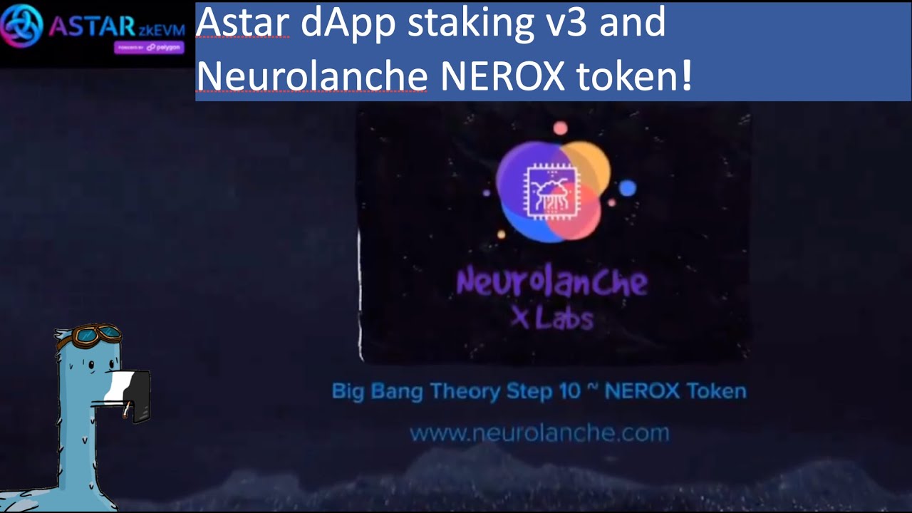 Exploring Astar dApp Staking v3 & Neurolanche new token: Key Insights for Stakers & NFT Holders!