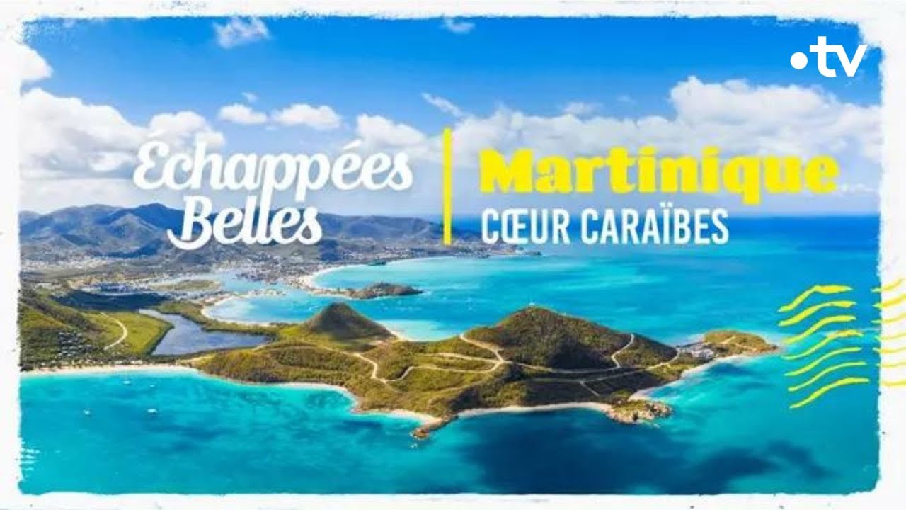 Documentaire | Martinique, cœur Caraïbes