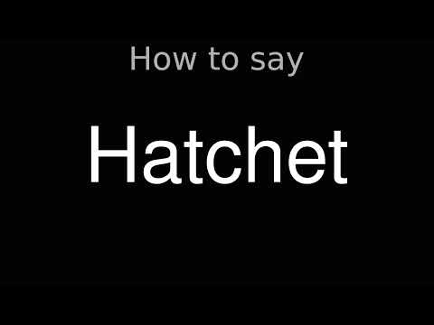How to Pronounce correctly Hatchet (Movie)
