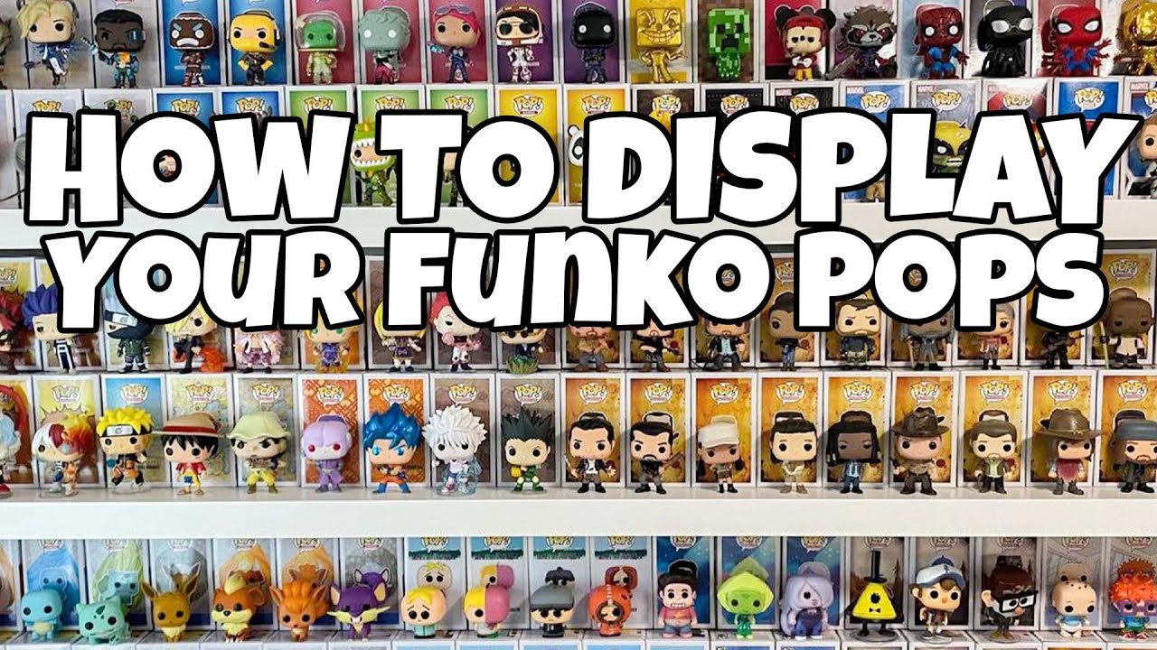 How To Display Your Funko Pops Like A BOSS!