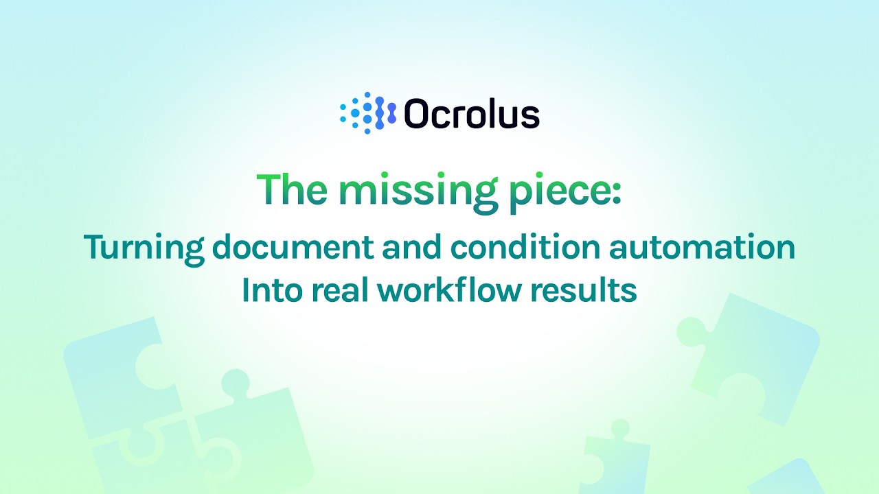 The missing piece: turning document and condition automation into real workflow results
