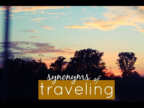 SYNONYMS OF TRAVELING // Melanie