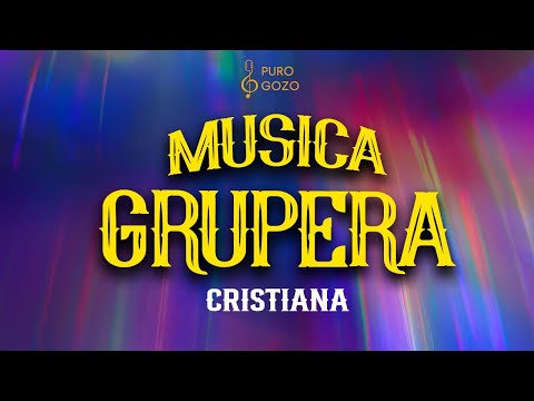 Musica Grupera Cristiana - Puro Gozo de Cristo