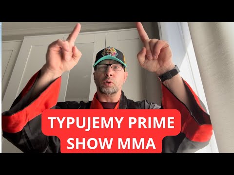 TYPOWANIE PRIME SHOW MMA!