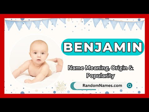 Benjamin - Baby Boy Name Meaning, Origin & Popularity - RandomNames.com