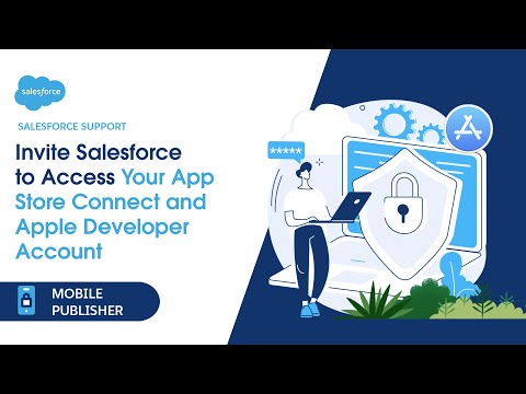 Ch. 4 iOS - Invite Salesforce to App Store Connect Account | Getting Started with Mobile Publisher