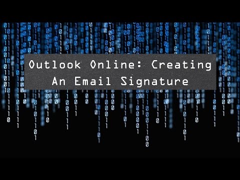 Outlook Online: Creating An Email Signature