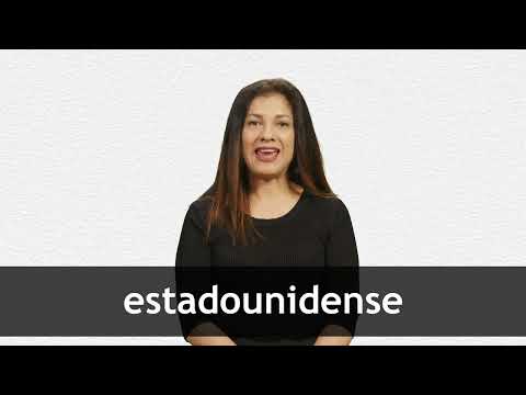 How to pronounce ESTADOUNIDENSE in Latin American Spanish