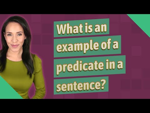 What is an example of a predicate in a sentence?
