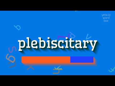 PLEBISCITARY - How to say Plebiscitary?