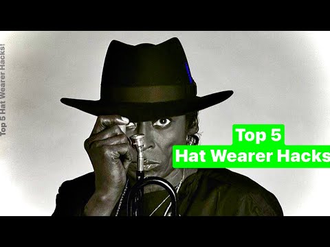TOP 5 HAT WEARER HACKS ! For Hat Wearers Only ! HATS & GUITARS