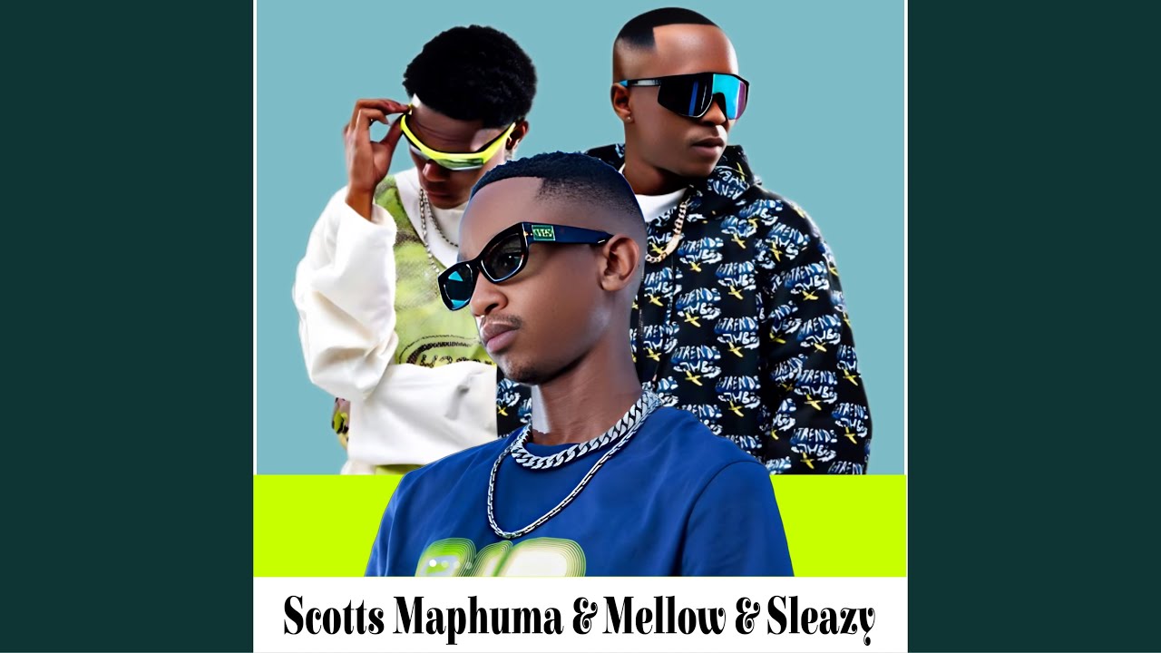 Noma Ungang'bheka! by Mellow & Sleazy & Scotts Maphuma from South ...