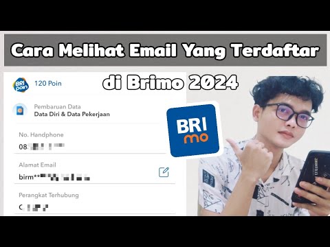 Cara Melihat Email Yang Terdaftar di Brimo Terbaru 2024