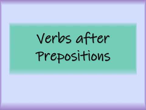 Verbs after Prepositions