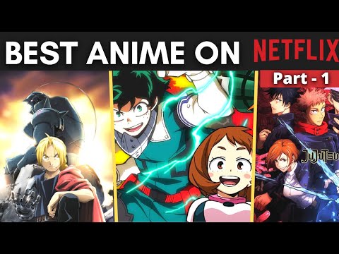 Best Anime on Netflix 2021 | Anime Shows to Watch on Netflix Right Now - Part 1