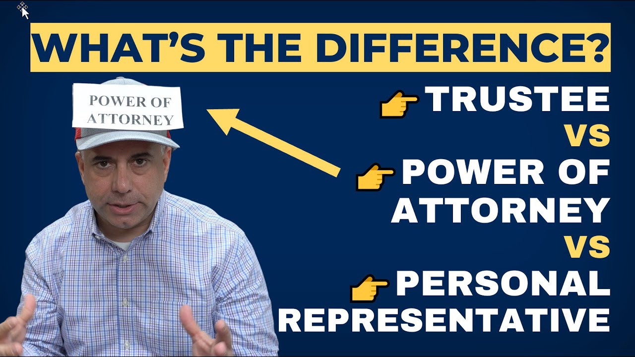 Trustee vs Power of Attorney vs Personal Representative: Key Roles You Should Know