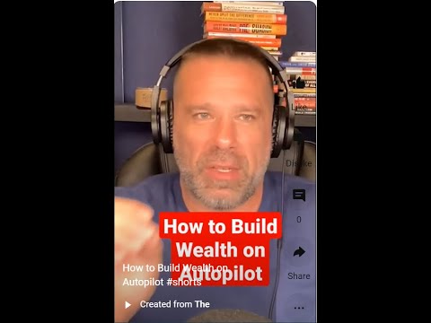 How to Build Wealth on Autopilot #shorts