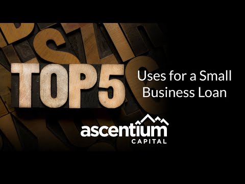 The Top 5 uses for a Small Business Loan