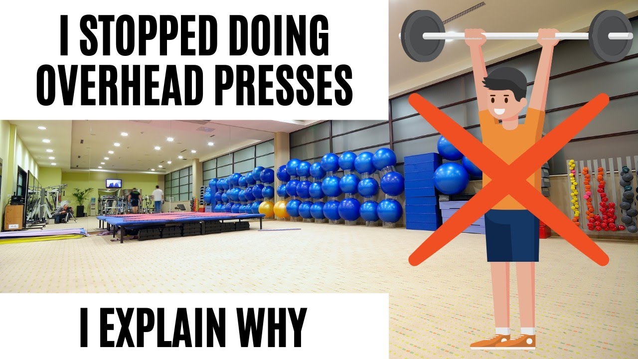 WHY DID I STOP DOING OVERHEAD PRESSES?