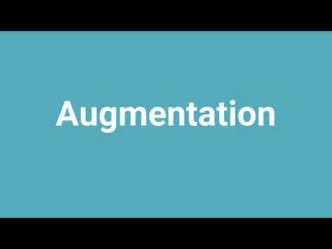 'Augmentation' Meaning and Pronunciation