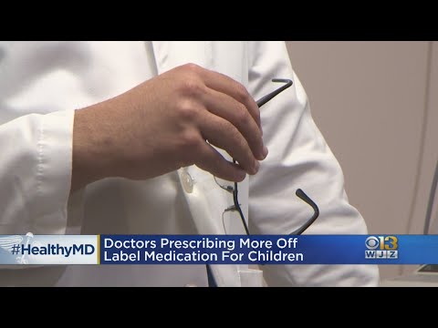 Healthwatch: Doctors Prescribing More Off Label Medication For Children