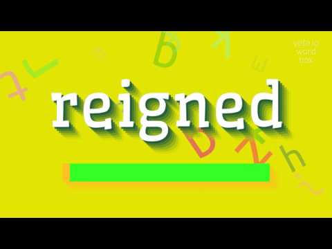 How to say "reigned"! (High Quality Voices)