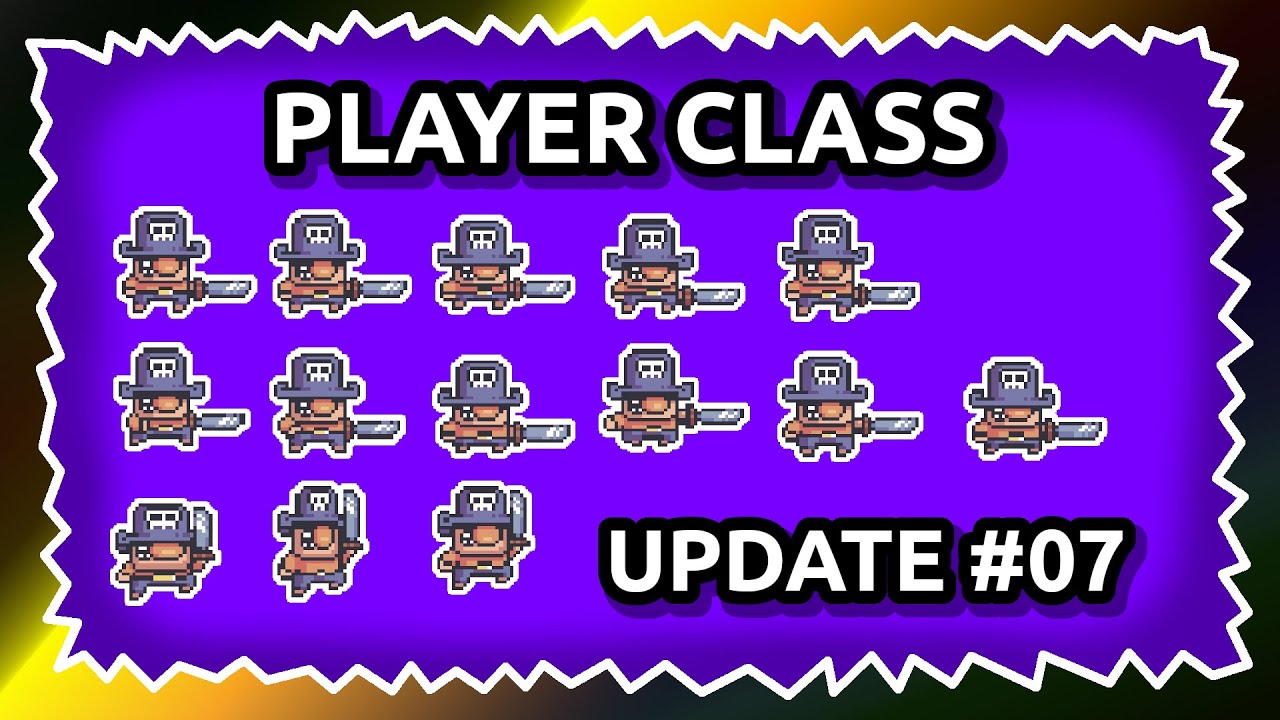 PLAYER CLASS  - Episode #07 - Platformer Tutorial Java