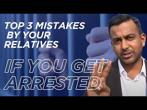 The Top 3 Mistakes Your Relatives Will Make When You Are Arrested By The Police