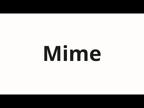 How to pronounce Mime