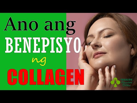 Ano benepisyo ng COLLAGEN - Natural Remedy Collagen Production Tagalog Health Tips