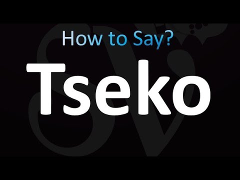 How to Pronounce Tseko