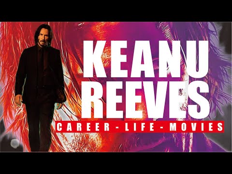 KEANU REEVES : Filmography - Career - Bio #hollywoodmovies #keanureeves