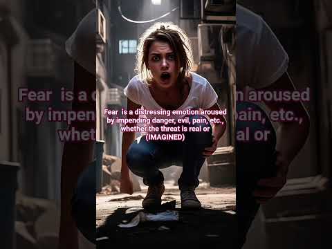Meaning of fear Part II