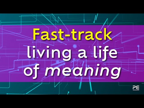 šFAST-TRACK Living a Life of Meaning