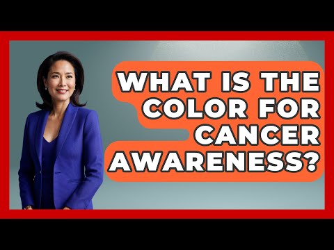 What Is The Color For Cancer Awareness? - Oncology Support Network