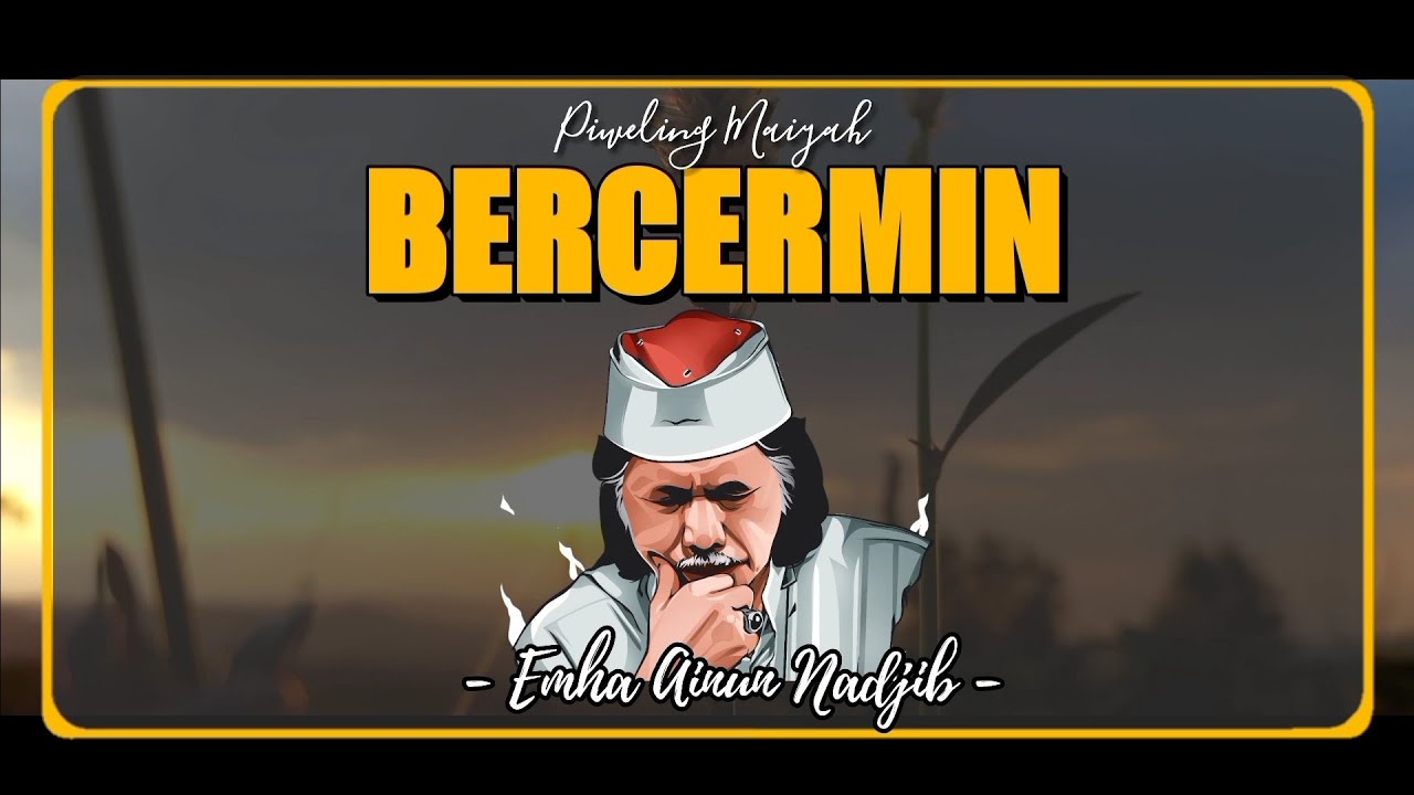 Bercermin - Cak Nun