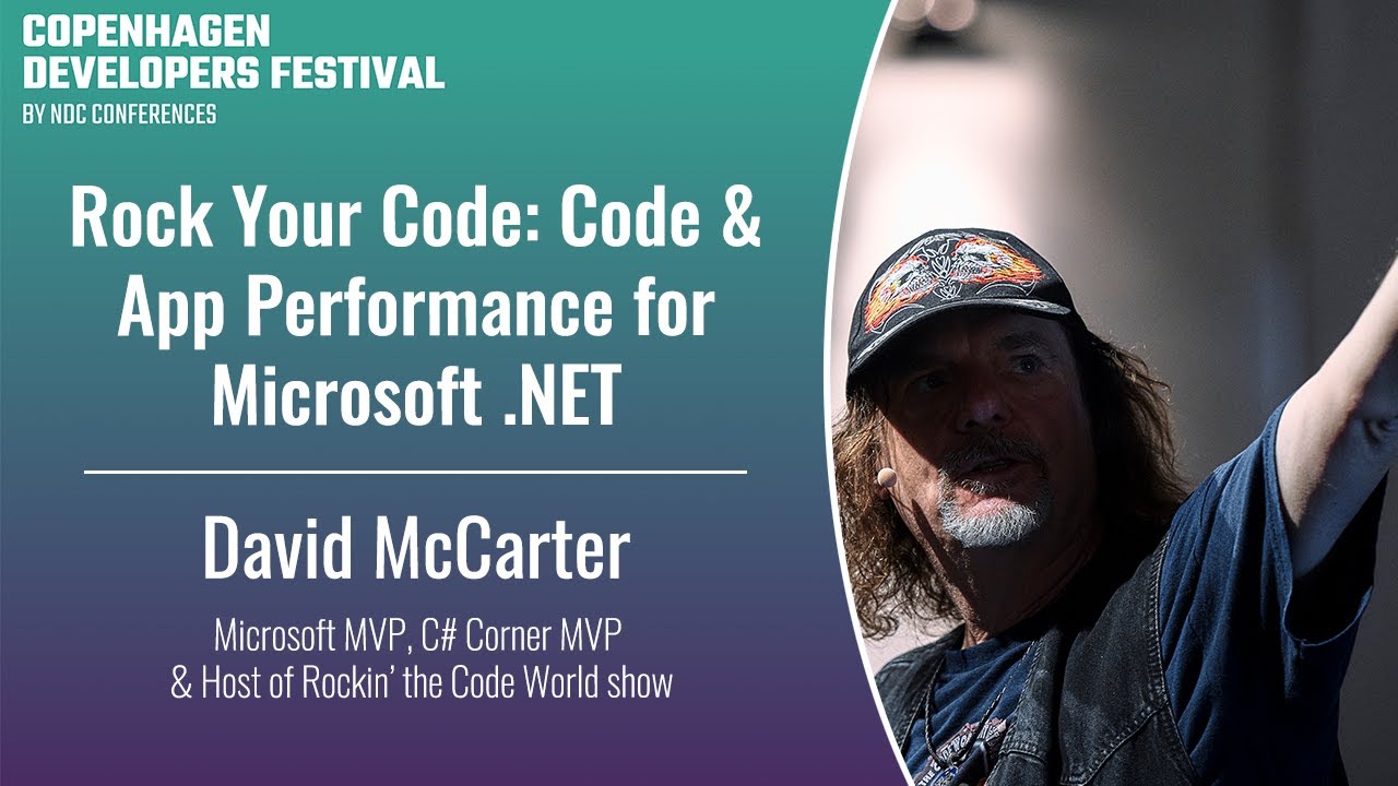Rock Your Code: Code & App Performance for Microsoft .NET - David McCarter - Copenhagen DevFest 2023