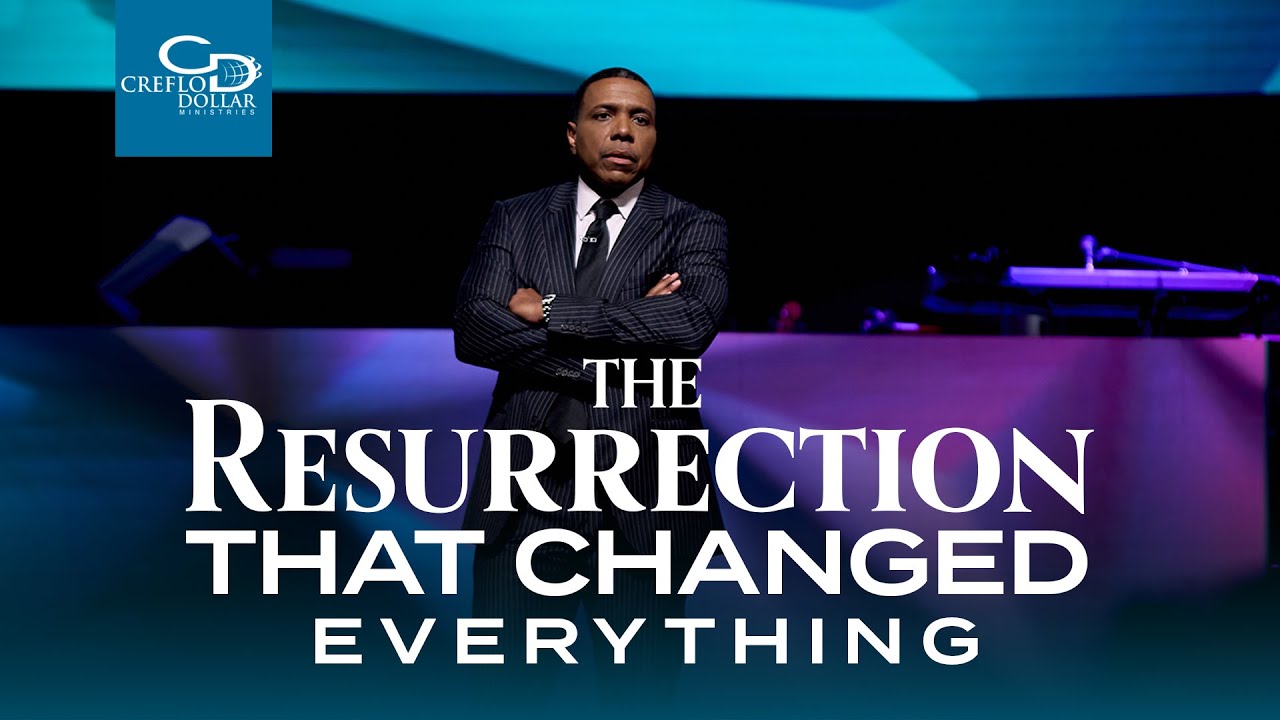 The Resurrection That Changed Everything - Easter Sunday Service