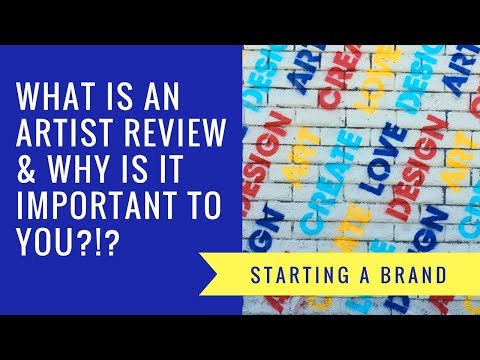 What is an artist review & why is it important to you?