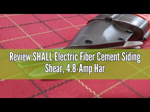 Review SHALL Electric Fiber Cement Siding Shear, 4.8-Amp Hardie Board Cutter with 360 Degree Swivel