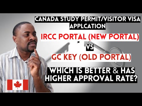 New IRCC Portal vs. Old GCKey: Which is the Better to Apply for Canadian Study Permit & Visitor Visa
