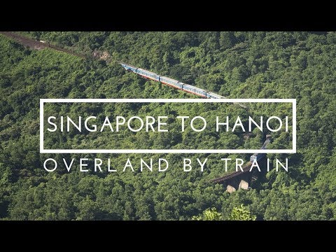 Singapore to Vietnam by Train - South East Asia Overland