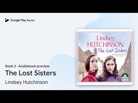 The Lost Sisters Book 3 by Lindsey Hutchinson · Audiobook preview