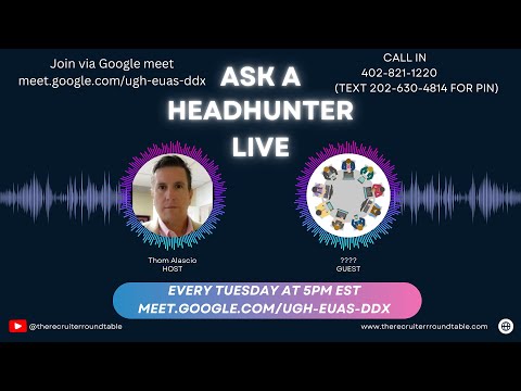 Ask a Headhunter Live 18