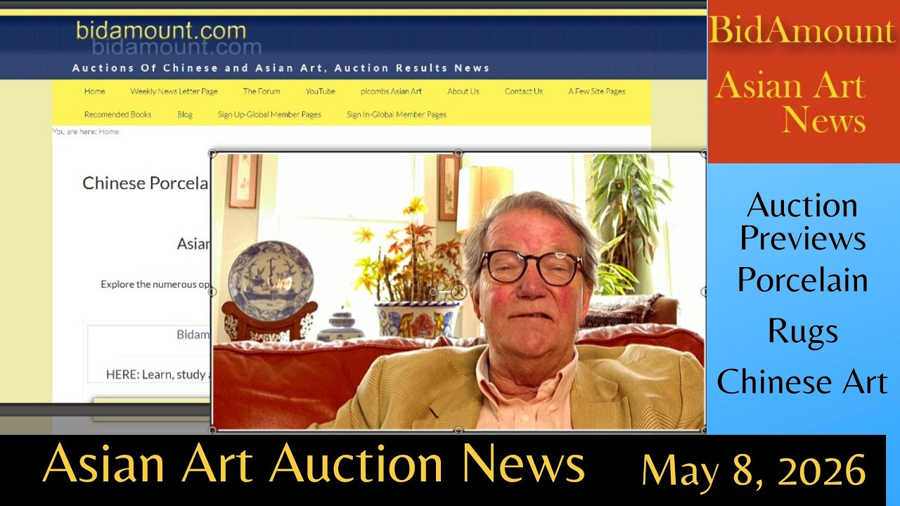 Weekly Antique Auction News Asian Art and Carpets  May 8, 2026