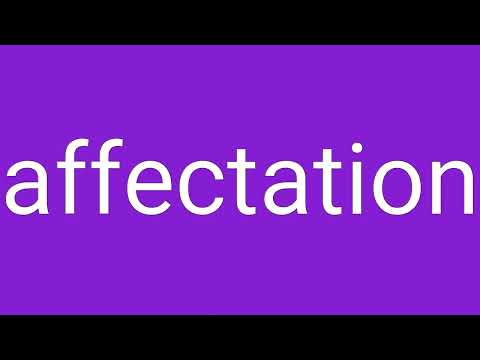 Affectation Definition & Meaning