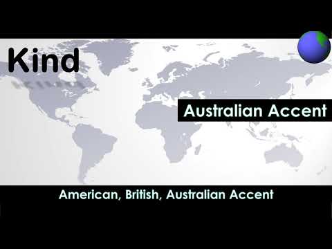 Kind - How to Pronounce Kind in Australian Accent, British Accent, American Accent
